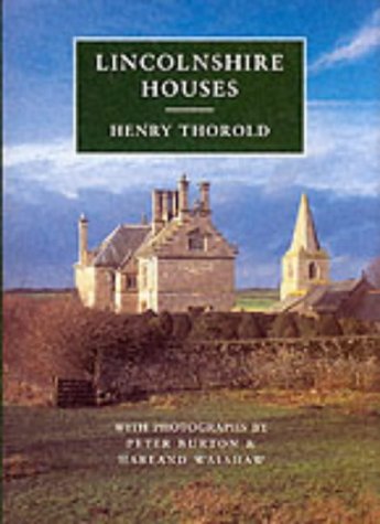 Lincolnshire Houses by Henry Thorold | Goodreads