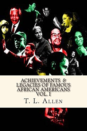 Achievements & Legacies of Famous African Americans by T.L. Allen ...