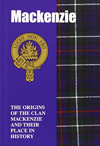 Clan Mini Book: MacKenzie by John Mackay | Goodreads