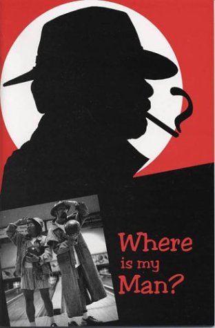 Where Is My Man? by Linda Kita-Bradley | Goodreads