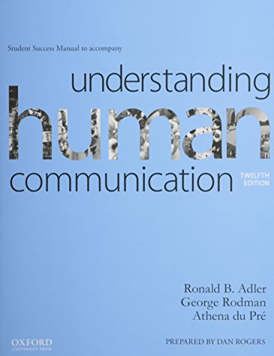 Understanding Human Communication Student Success Manual by Ronald B ...