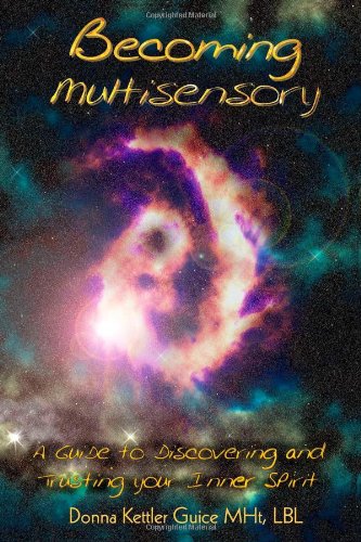 Becoming Multisensory by MHT Donna Kettler Guice | Goodreads