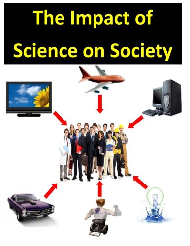 The Impact of Science on Society by National Aeronautics and Space ...