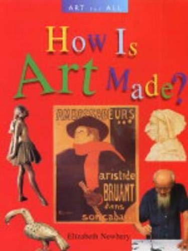 How Is Art Made? by elizabeth-newbery | Goodreads