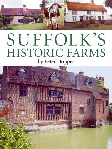 Suffolk's Historic Farms by peter-hopper | Goodreads