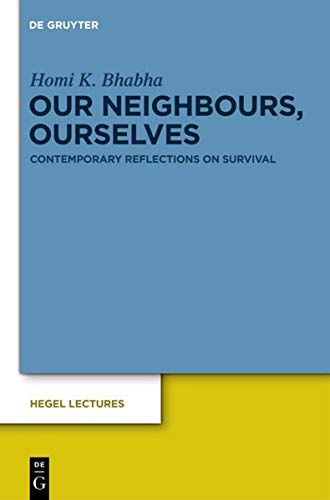 Our Neighbours, Ourselves: Contemporary Reflections on Survival by Homi ...