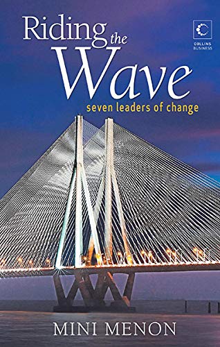 Riding the Wave: Seven Leaders of Change by Mini Menon | Goodreads