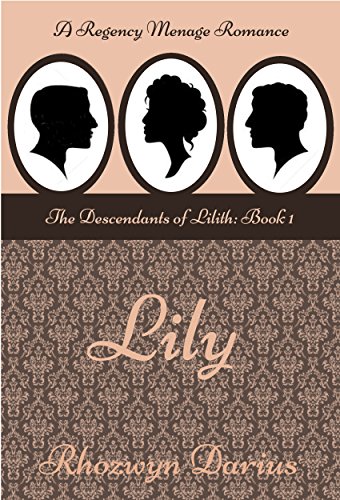 Lily (Children of Lilith #1) by Rhozwyn Darius | Goodreads