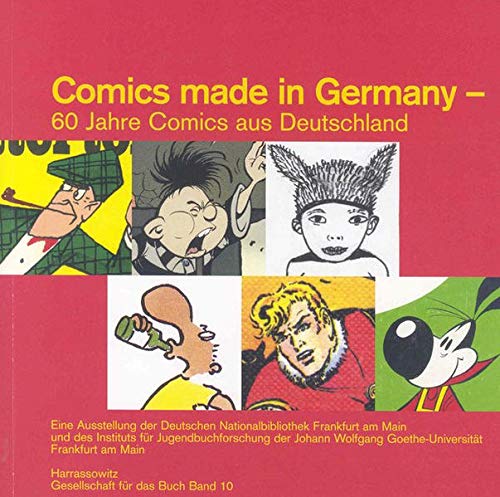 Comics Made in Germany /60 Jahre Comics Aus Deutschland: Eine ...