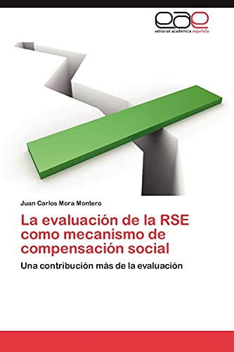 La evaluación de la RSE como mecanismo de compensación social: Una ...