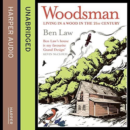 Woodsman Unabr ed Ea by Ben Law | Goodreads