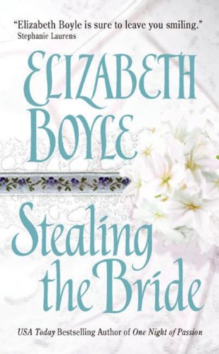 Stealing the Bride by Elizabeth Boyle | Goodreads