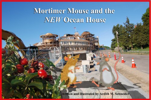 Mortimer Mouse and the NEW Ocean House by Ardith M. Schneider | Goodreads
