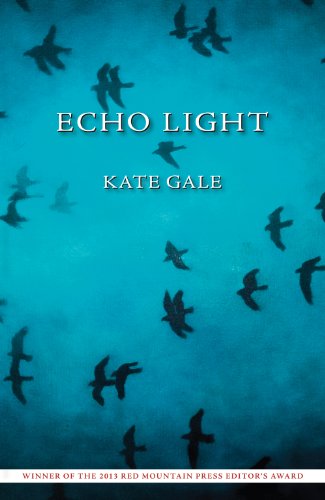 Echo Light by Kate Gale | Goodreads