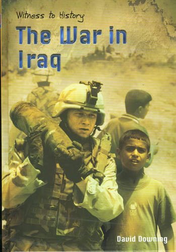 War in Iraq (Witness to History) by Heinemann | Goodreads