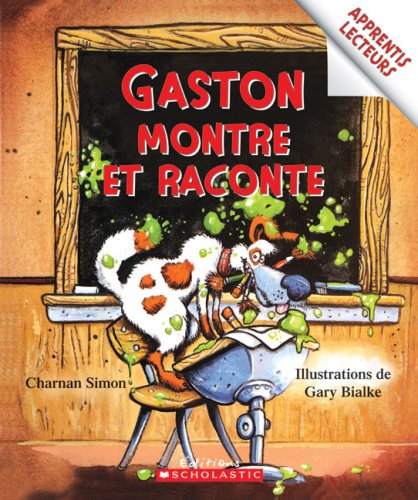 Gaston montre et raconte by Charnan Simon | Goodreads
