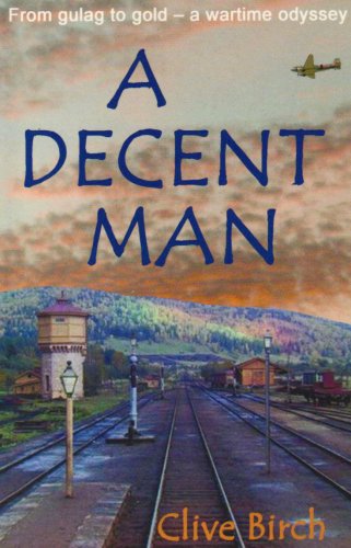 A Decent Man by Clive Birch | Goodreads