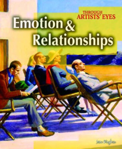 Emotion and Relationships (Through Artist's Eyes) by Jane Bingham ...