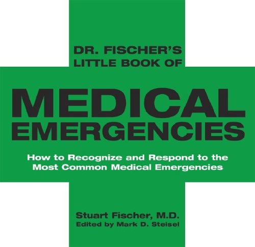 Book of Medical Emergencies by Stuart Fischer | Goodreads