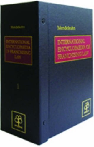 International Encyclopaedia of Franchising Law by Mortimer L ...