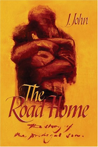The Road Home by J. John | Goodreads