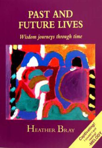 Past and Future Lives by Heather Bray | Goodreads