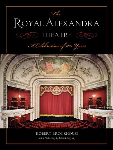 ROYAL ALEXANDRA THEATRE: A Celebration of 100 Years by Robert ...
