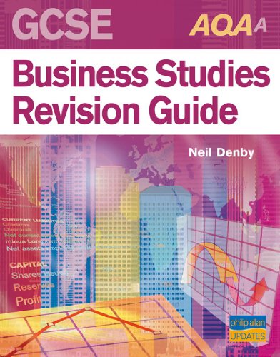 AQA (A) GCSE Business Studies Revision Guide by Neil Denby | Goodreads