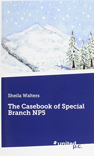 The Casebook of Special Branch Np5 by Sheila Walters | Goodreads