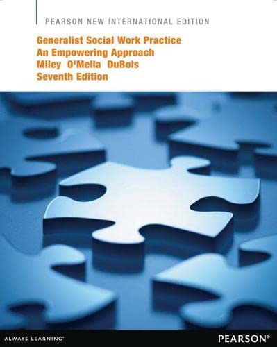 Generalist Social Work Practice: An Empowering Approach by Miley O ...