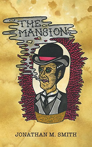 The Mansion by Jonathan M. Smith | Goodreads