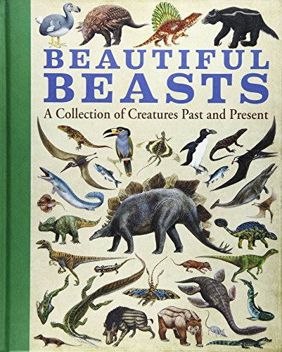 Beautiful Beasts: A Collection of Creatures Past and Present by ...