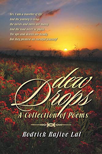 Dew Drops: A Collection of Poems by Rodrick Rajive Lal | Goodreads