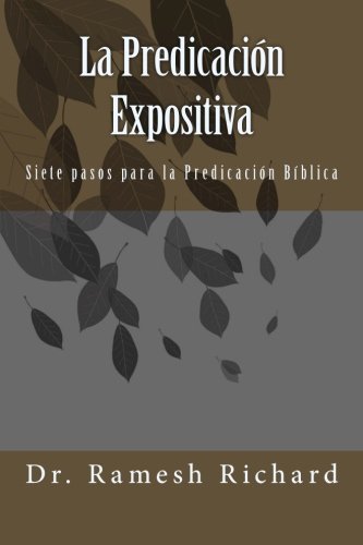 La Predicación Expositiva: Siete Pasos para La Predicación Bíblica by ...