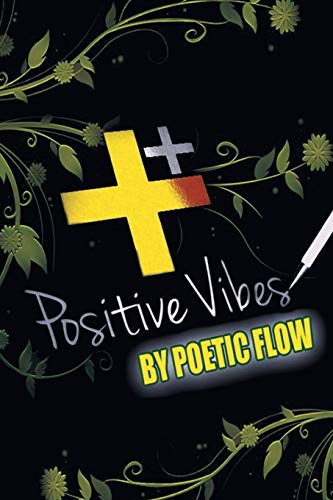 Positive Vibes by Poetic Flow | Goodreads
