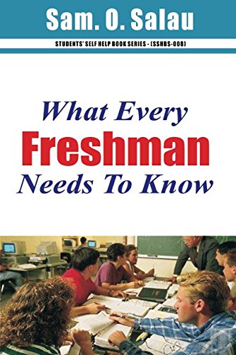 What Every Freshman Needs To Know (Students Self Help Book by Sam O ...