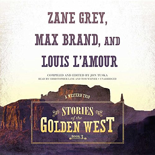 Stories of the Golden West: A Western Trio: Library Edition by Jon ...