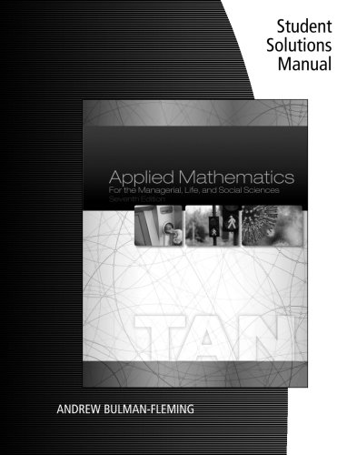 Student Solutions Manual for Tan's Applied Mathematics for the ...