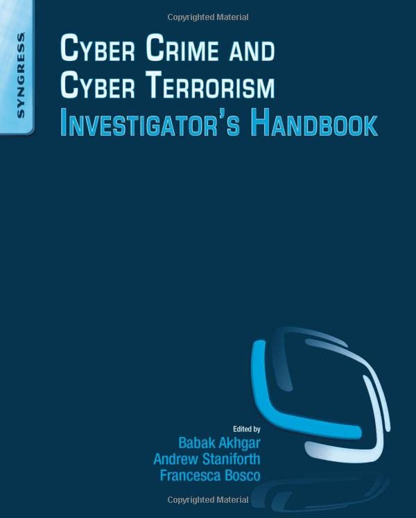 Cyber Crime and Cyber Terrorism Investigator's Handbook by Babak Akhgar ...
