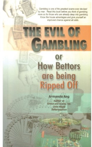 The Evil of Gambling by Armando Ang | Goodreads