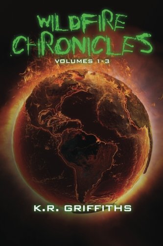 Wildfire Chronicles: Volumes 1-2 by K.R. Griffiths | Goodreads