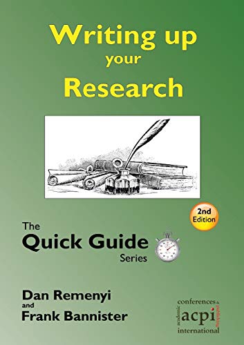 Writing up your Research: for a dissertation or thesis: The Quick Guide ...