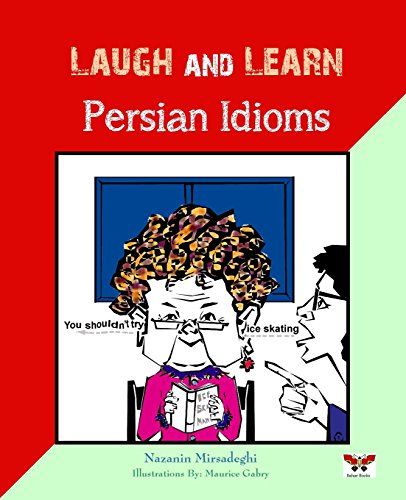 Laugh and Learn Persian Idioms (Farsi- English Bi-lingual Edition) by ...
