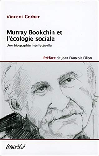 Murray Bookchin et l'écologie sociale : une biographie intellectuelle ...