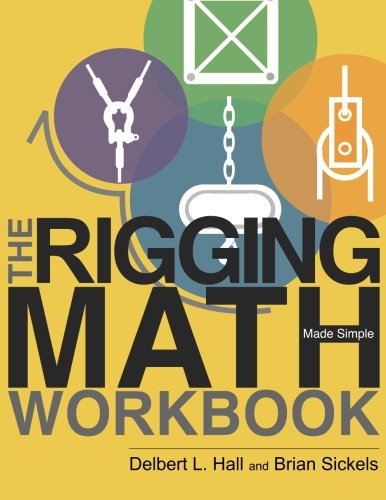The Rigging Math Made Simple Workbook by Delbert L. Hall | Goodreads