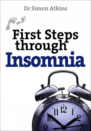 First Steps Through Insomnia by Simon Atkins | Goodreads