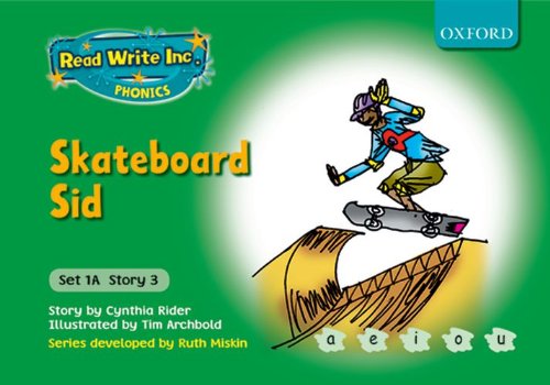 Skateboard Sid (Read Write Inc. Phonics: Fiction Set 1A by Cynthia ...