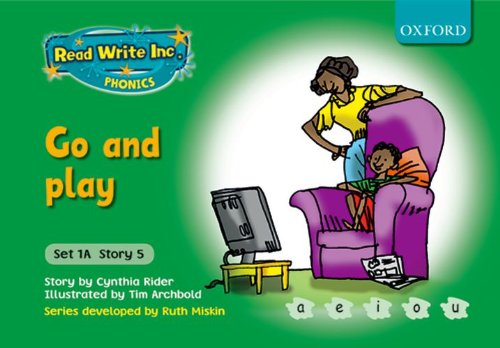 Go and Play (Read Write Inc. Phonics: Fiction Set 1A by Cynthia Rider ...