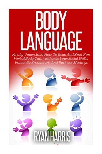 Body Language: Finally Understand How To Read And Send Non Verbal Body ...