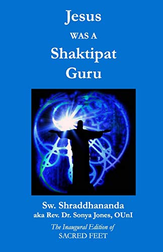 Jesus Was a Shaktipat Guru by Shraddhananda | Goodreads